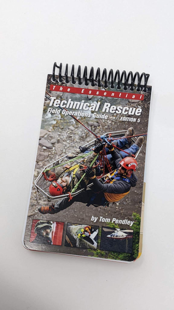 Technical Rescue Field Operations Guide Edition 5 Train Your Probie