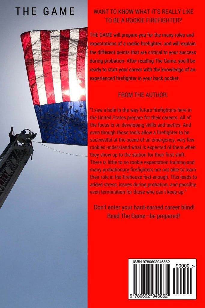 The Game: A Rookie Firefighter's Manual For Success – Train Your Probie