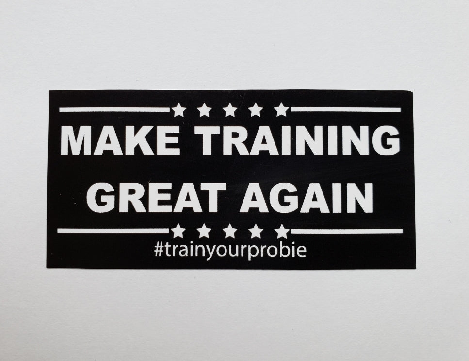 "MTGA" Helmet Sticker – Train Your Probie